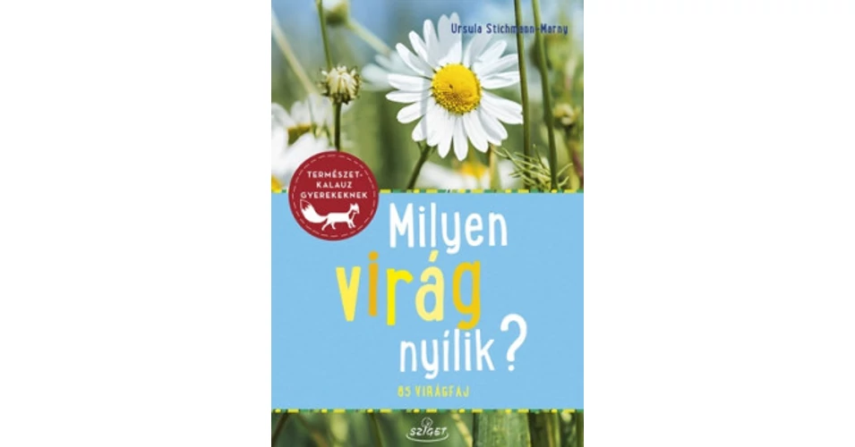 Milyen virág nyílik?